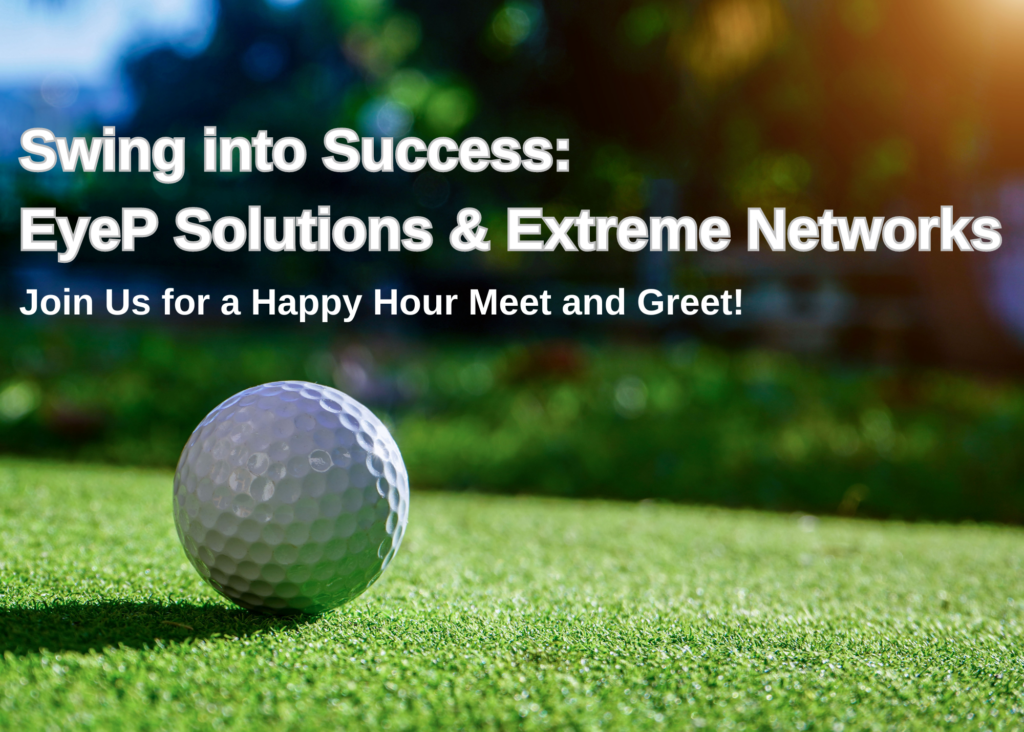 Events | EYEP Solutions | Technology Solutions